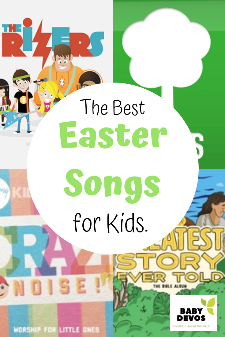 The Best Easter Songs for Kids – Baby Devotions